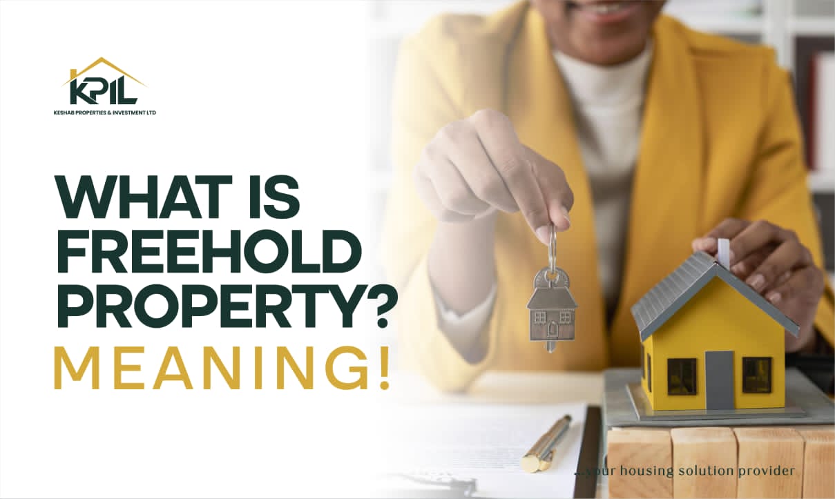 Meaning of a Freehold Property - Keshab Properties & Investment Limited
