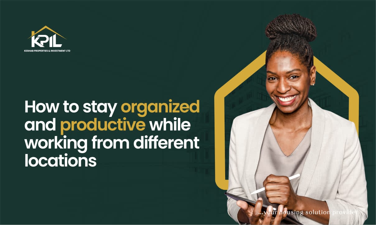 How to Stay Organized and Productive while Working from Different ...