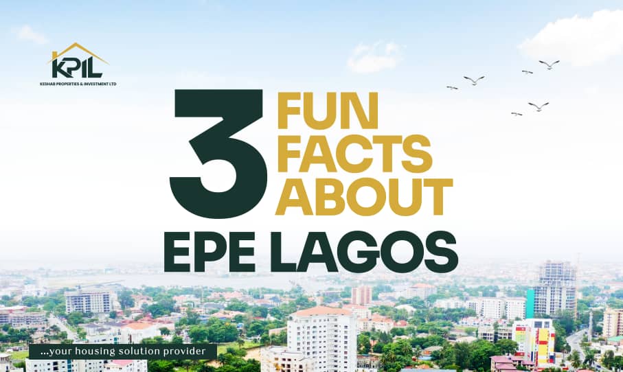 Three Fun Facts About Epe Lagos - Keshab Properties & Investment Limited